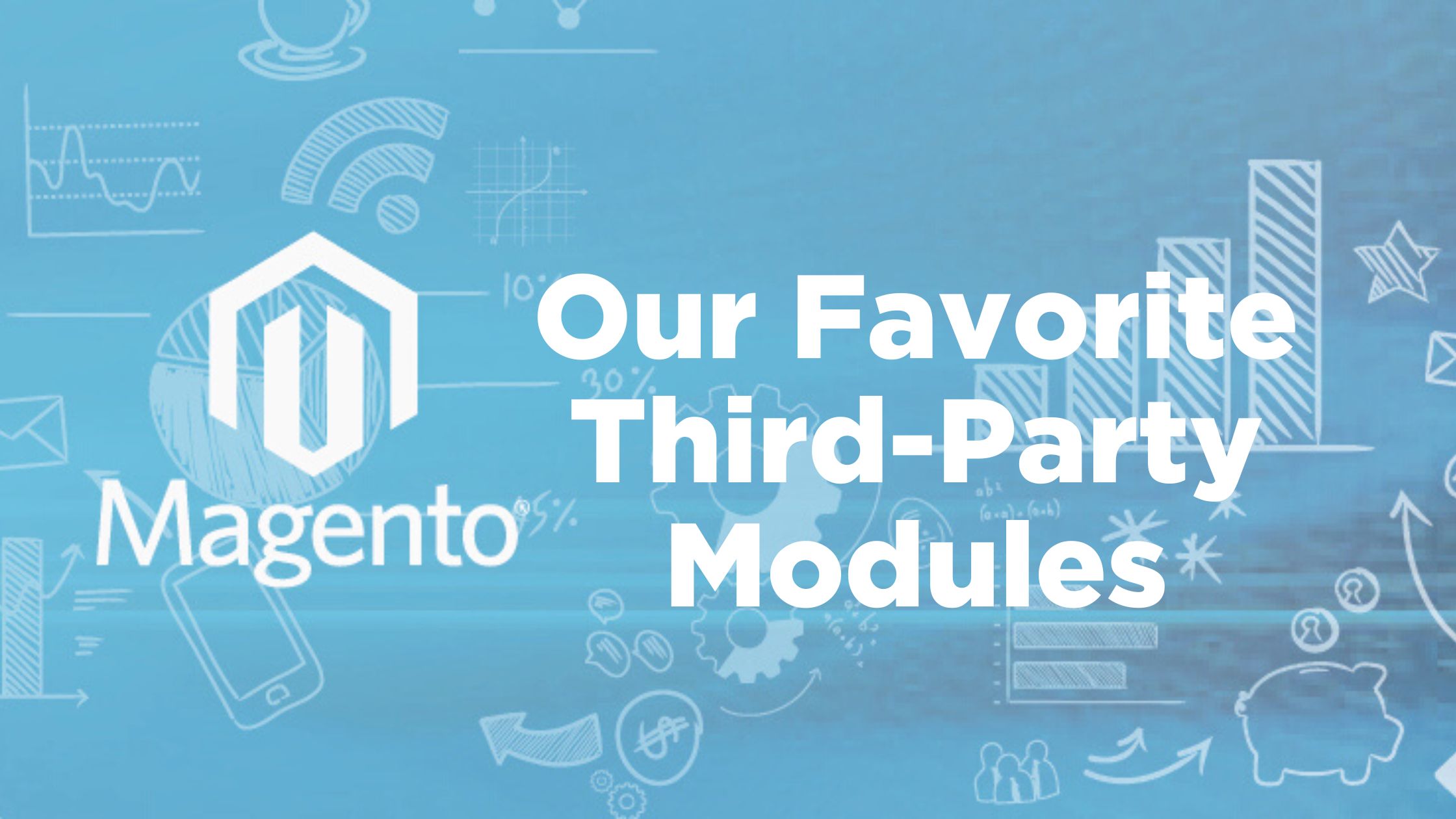 Worth It: Magento Third-Party Modules